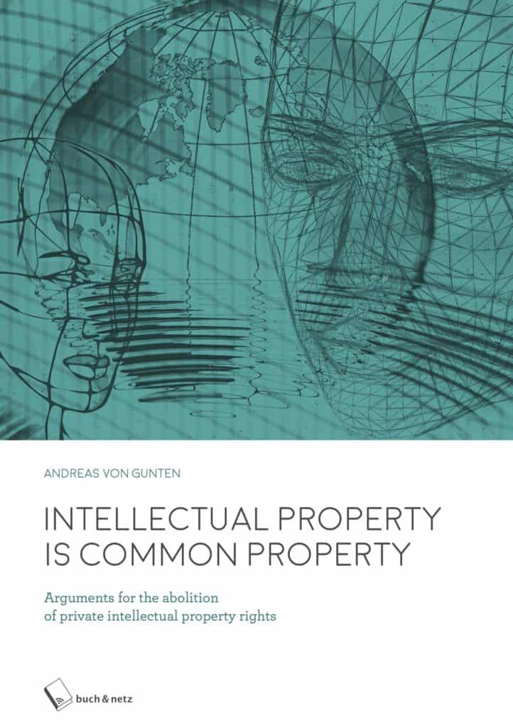 Intellectual Property is Common Property – buch & netz